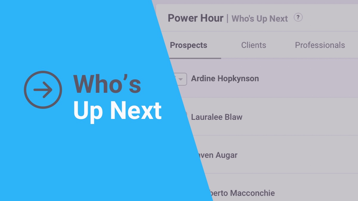How does the Who’s Up Next list work? – CircleCloser